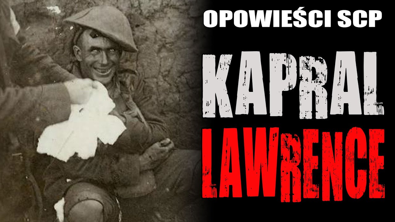 Kapral Lawrence - Opowiadanie SCP [LEKTOR PL] - YouTube