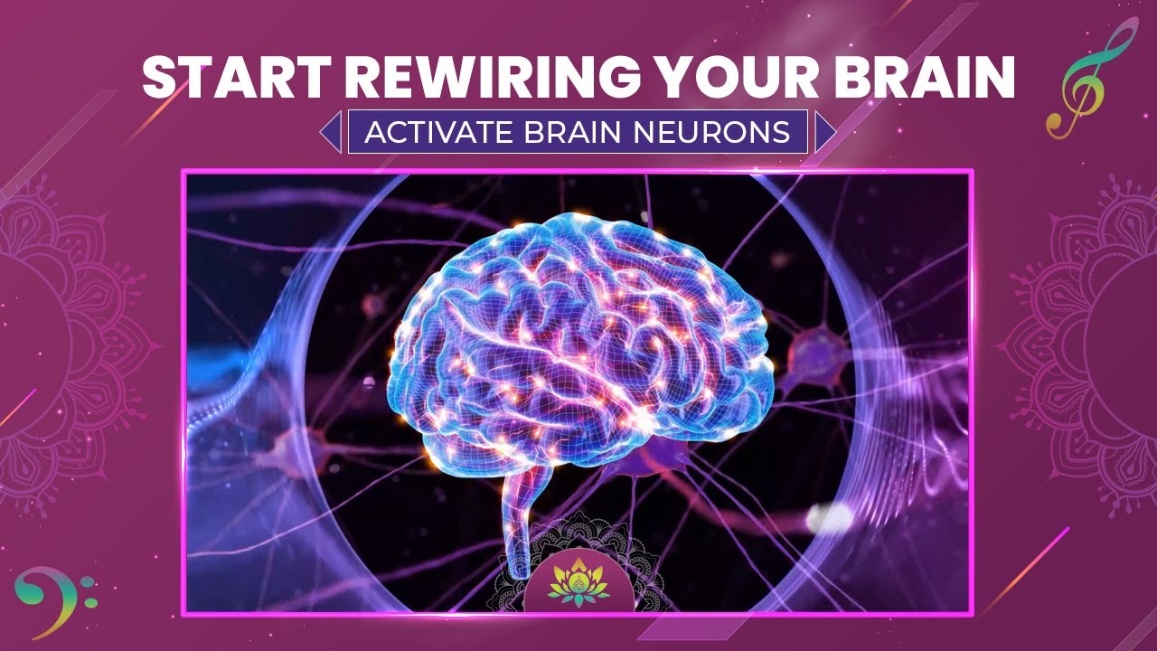 Start Rewiring Your Brain - Activate Brain Neurons - Enhance Cognitive ...