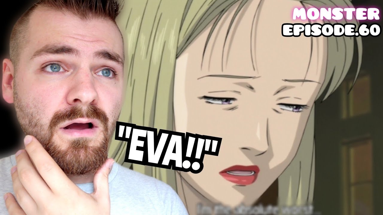EVA HAS BEEN BROKEN??!!! | MONSTER "EPISODE 60" | ANIME REACTION! - YouTube