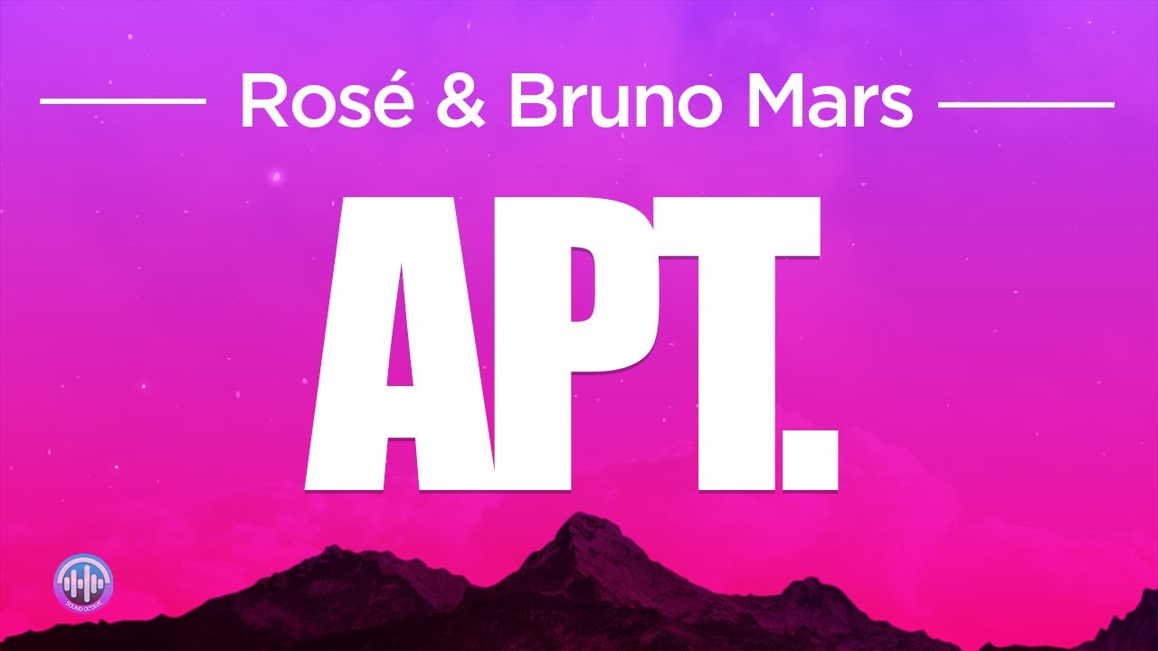 ROSÉ & Bruno Mars - APT. (lyrics) - YouTube