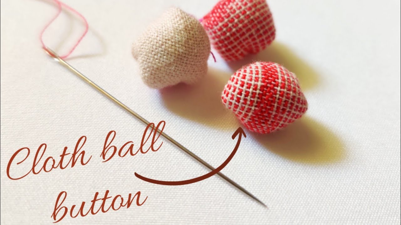 Easy cloth ball Button making | Potli buttons | hand stitching - YouTube