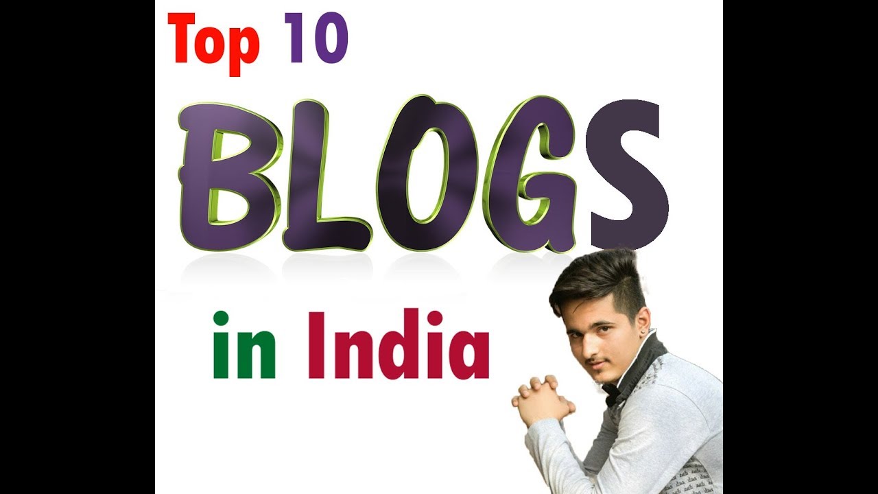 What is blog ? | Top 10 Blogs in India. - YouTube