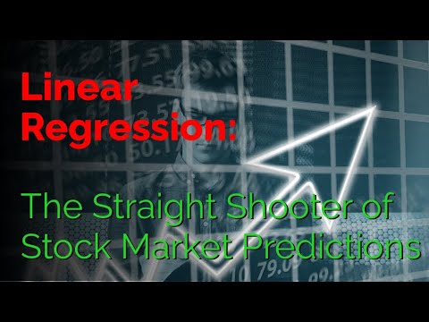 Linear Regression: The Straight Shooter of The Stock Market - YouTube