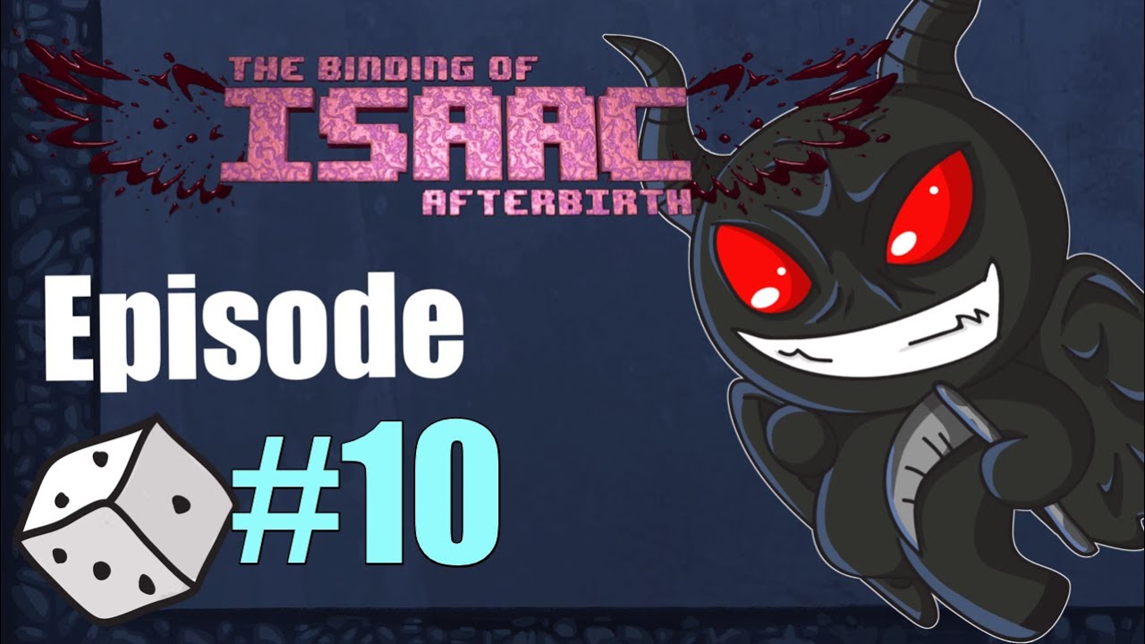 The Binding of Isaac AFTERBIRTH [Zombie] Ep.10 - YouTube