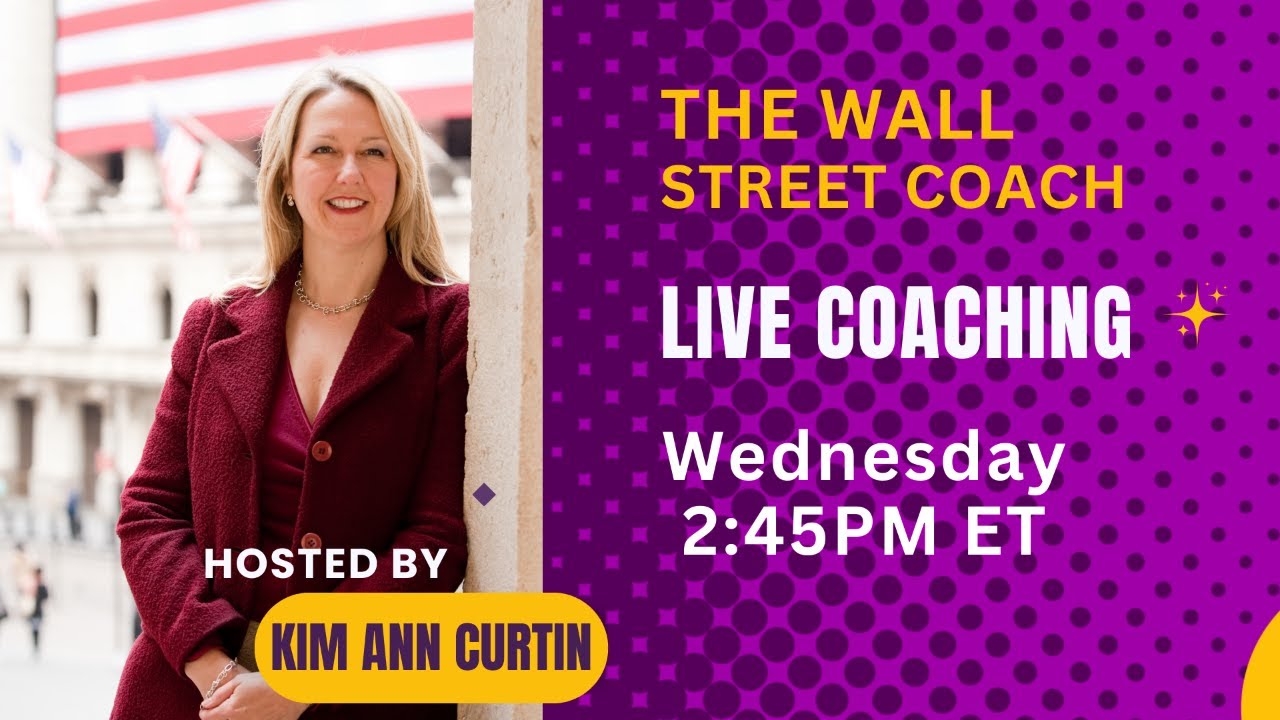 Live Coaching w/ The Wall Street Coach (February 26th @ 2:45 PM ET ...