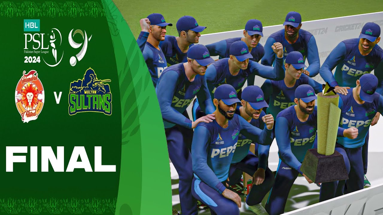 PSL 9 Final Multan Sultans VS Islamabad United HBL PSL9 | Cricket 24 ...
