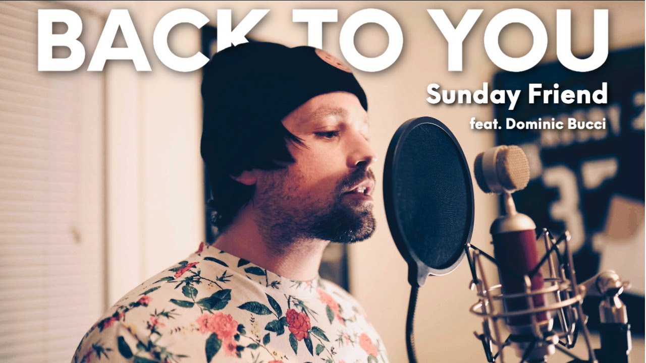 Back To You (feat. Dominic Bucci) | Sunday Friend - YouTube