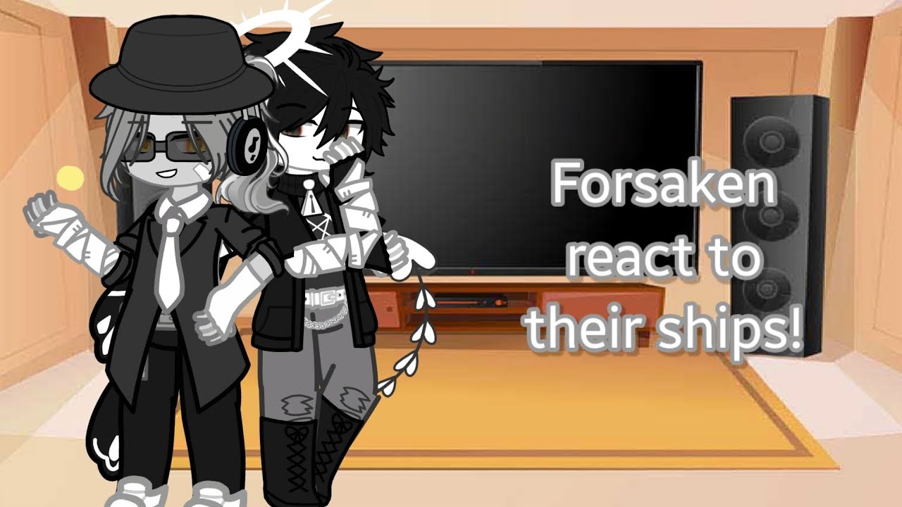 Forsaken react to ships!|⚠Ship:Doublefedora & Azuretime⚠|Forsaken|All ...