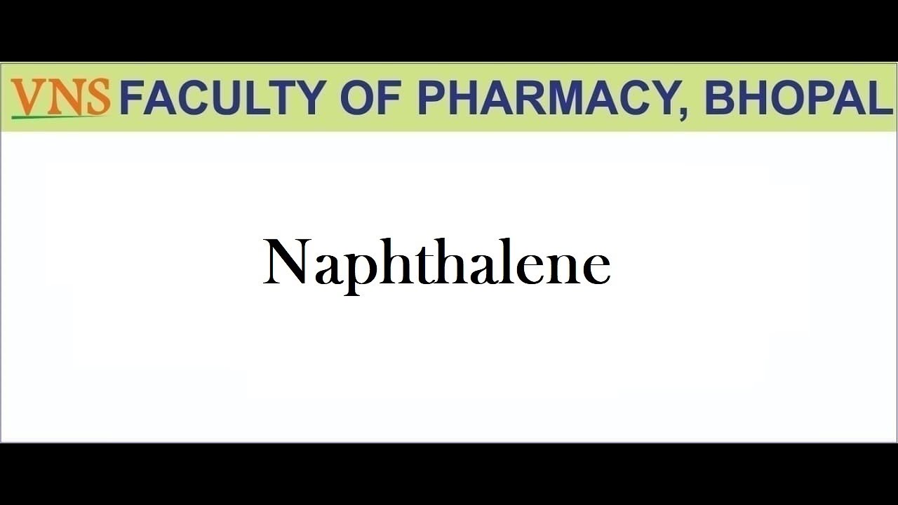 Pharmacy: Naphthalene By | Ms. Jyoti Soni - YouTube