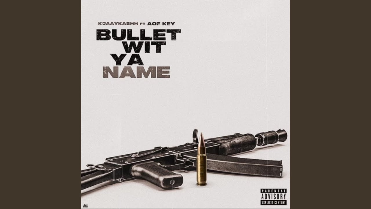 Bullet Wit Ya Name (feat. AOF Key) - YouTube