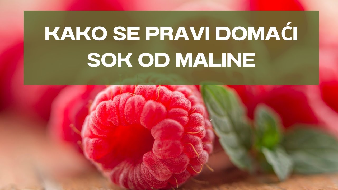 Najbolji domaći sok od maline i recept - YouTube