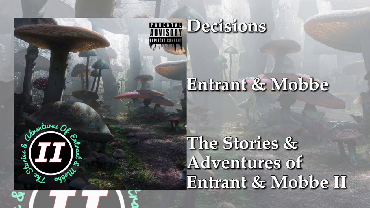 Decisions - Entrant & Mobbe - YouTube