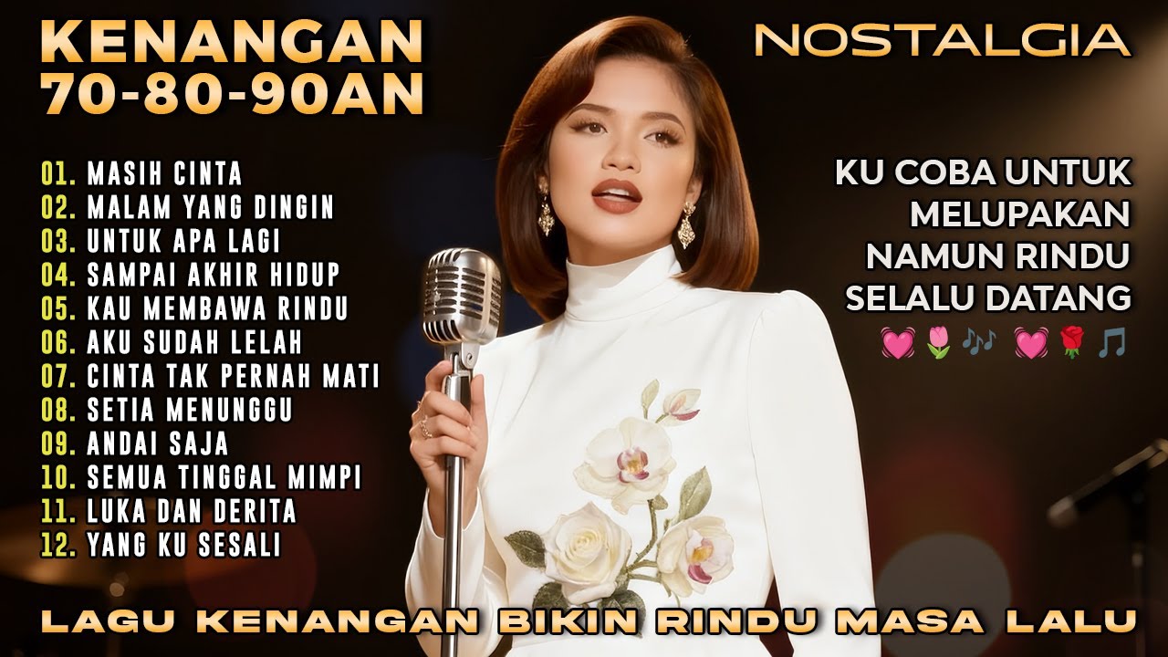 12 Lagu KENANGAN NOSTALGIA 70an 80an 90an Yang BIKIN Rindu Masa Lalu ...