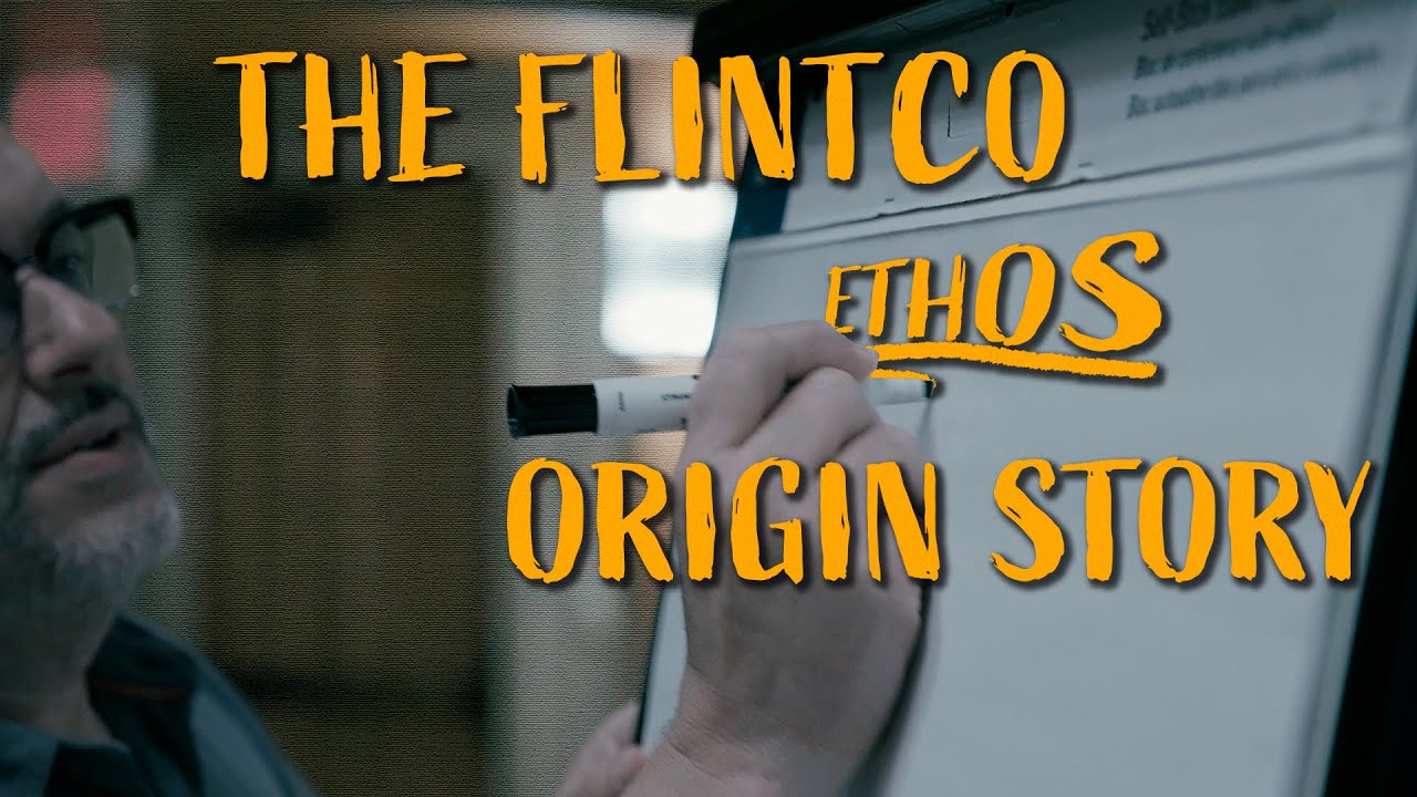 The Flintco Ethos Origin Story - YouTube