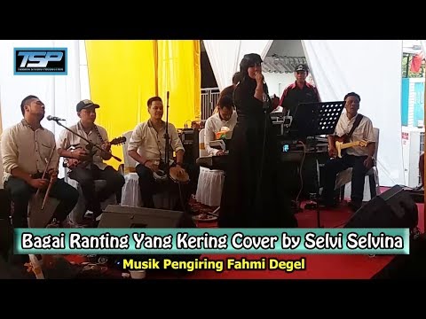 Bagai Ranting Yang Kering - Selvi Selvina