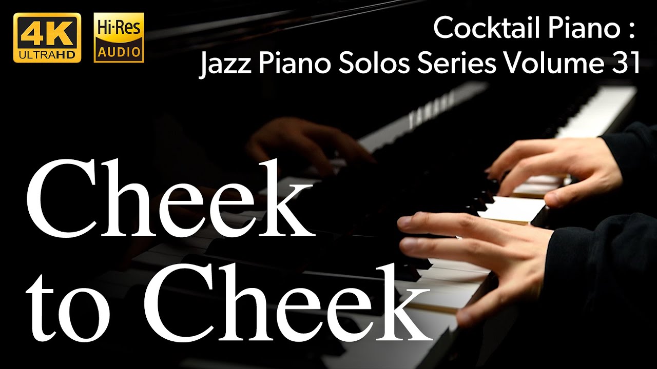 Played "Cheek to Cheek", Sheet music from Cocktail Piano: Jazz Piano ...
