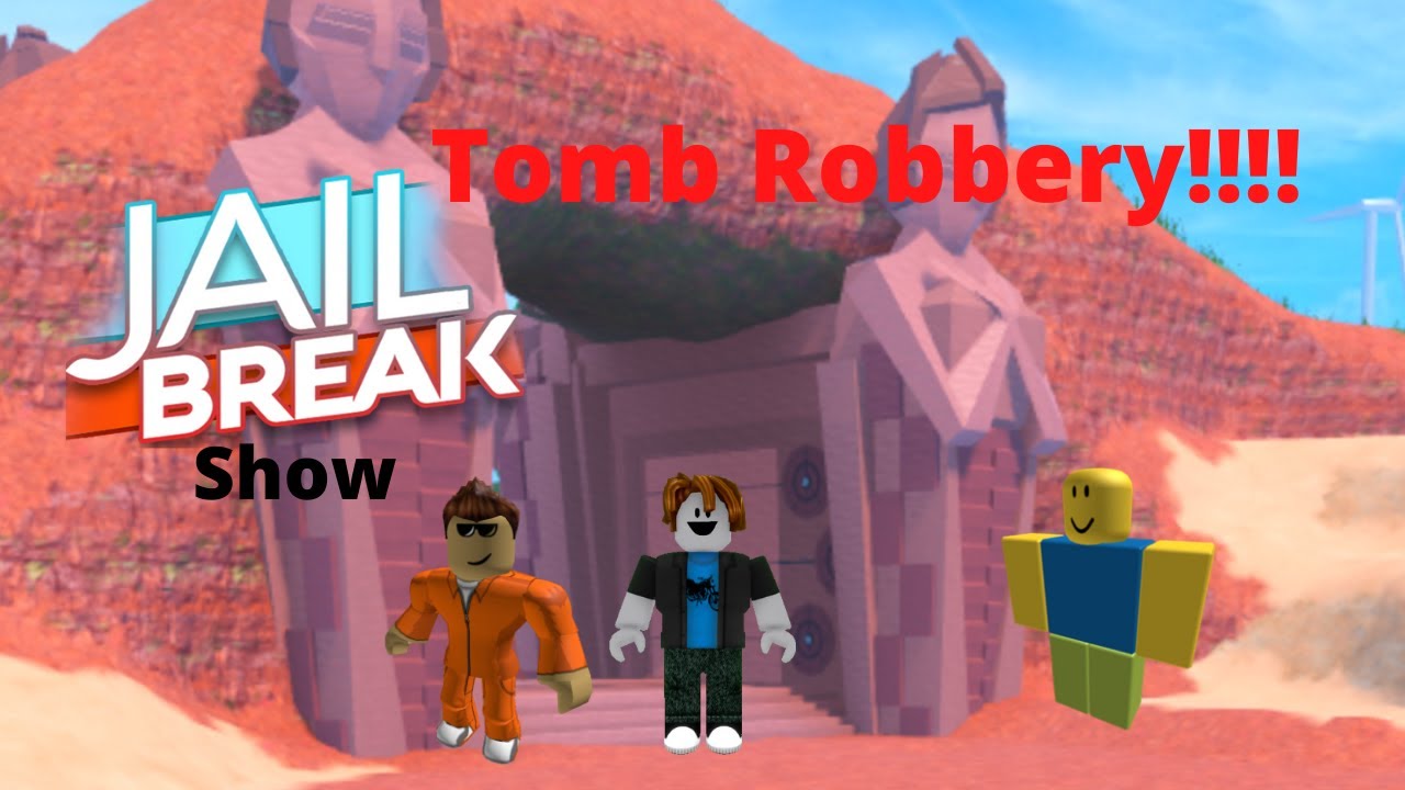 Trying Out The New Tomb Raid Robbery!!!!! The Jailbreak Show! Season 3 ...