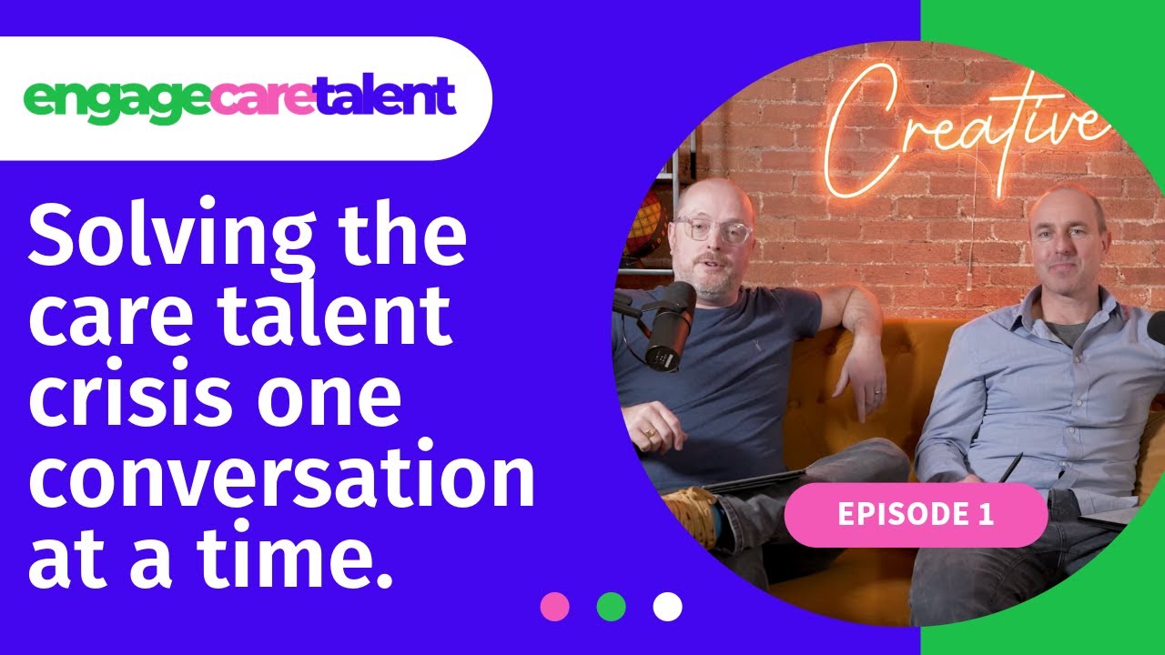 Welcome to Engage Care Talent: Solving the care talent crisis one ...