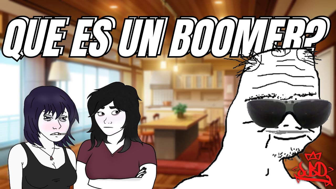 QUE ES UN BOOMER - YouTube