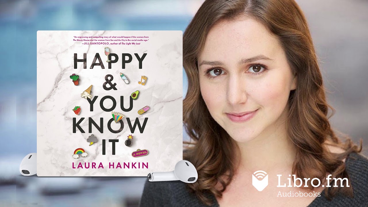 Happy and You Know It by Laura Hankin (Audiobook Excerpt) - YouTube