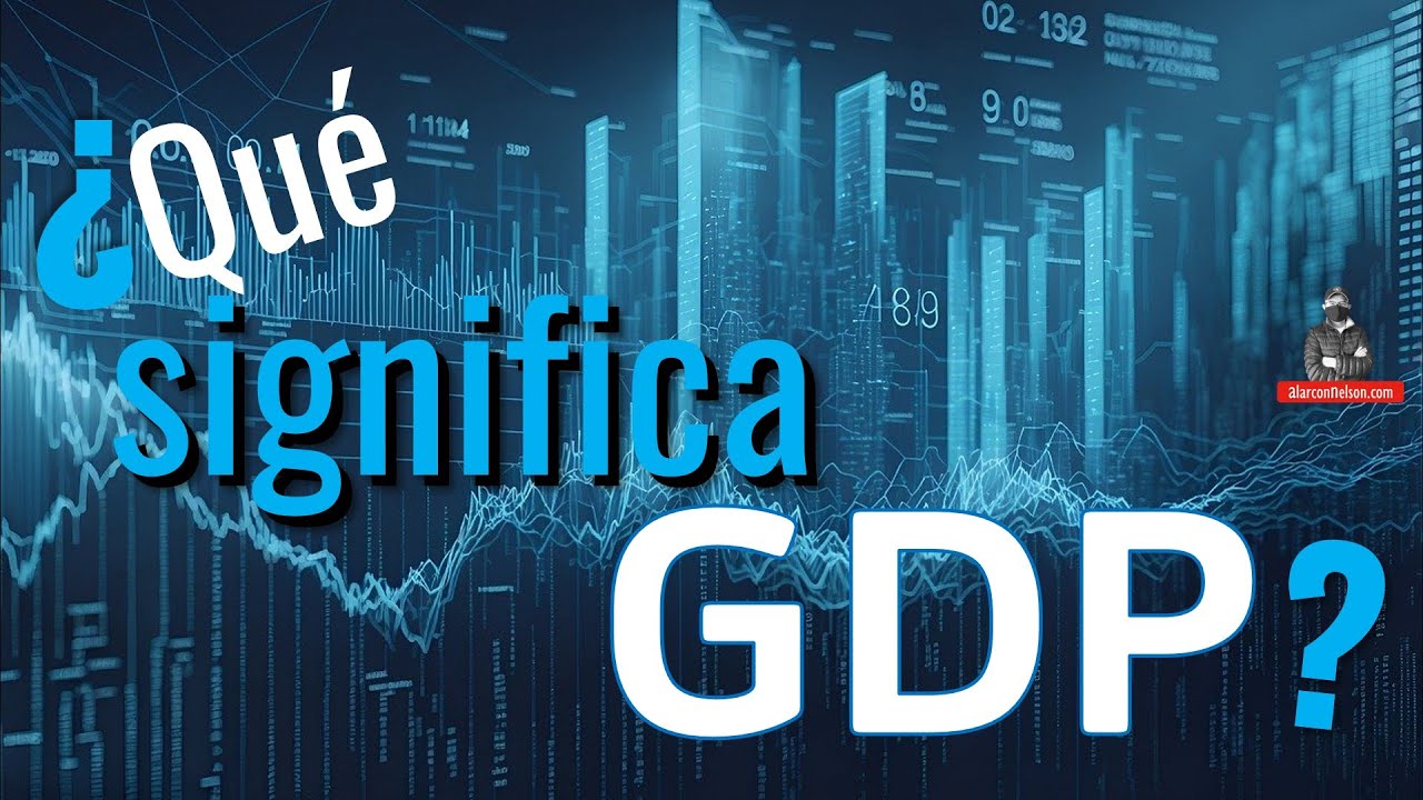 ¿Qué Significa GDP? - YouTube