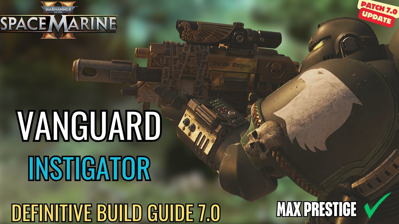 Space Marine 2 VANGUARD Build Guide | Warhammer 40,000: Space Marine ...