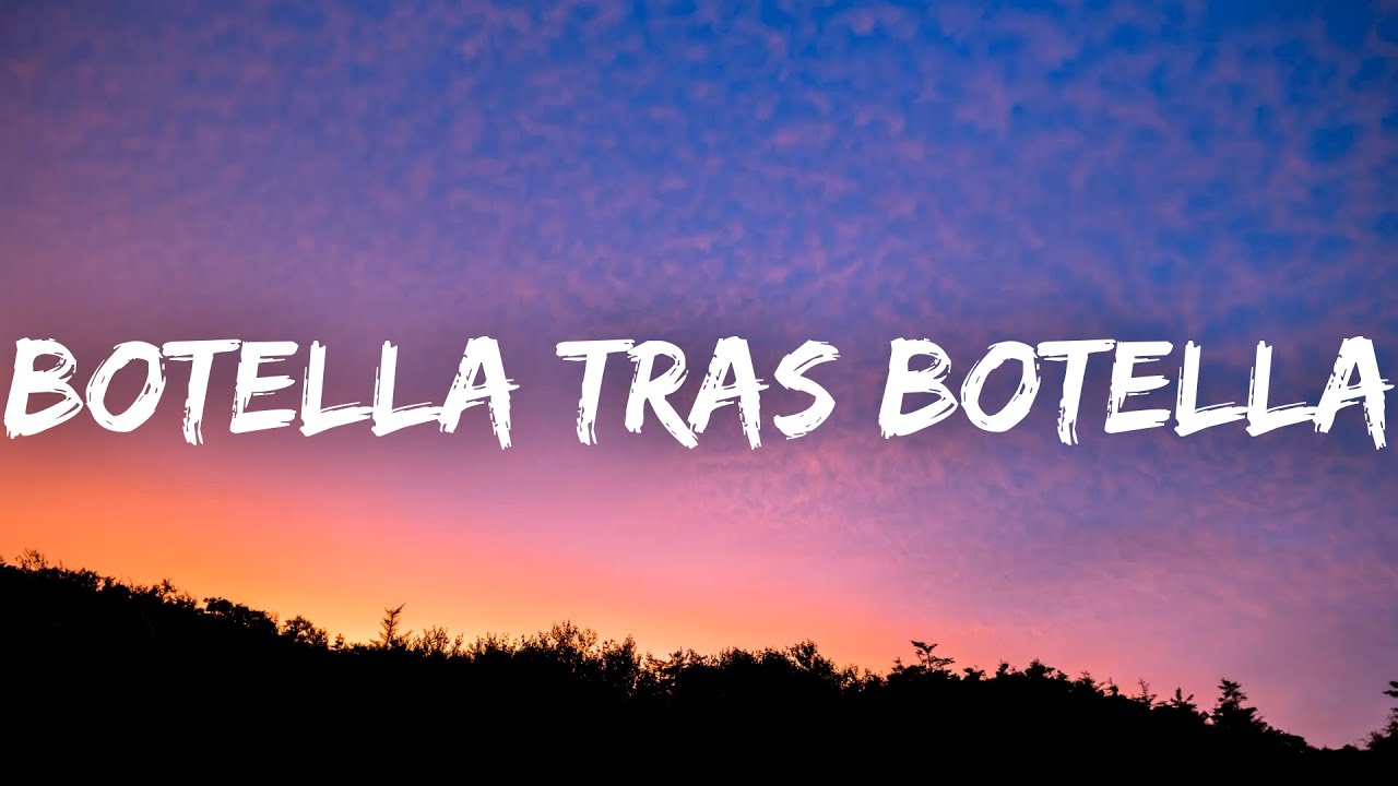 Gera MX, Christian Nodal - Botella Tras Botella (Letra/Lyrics) - YouTube
