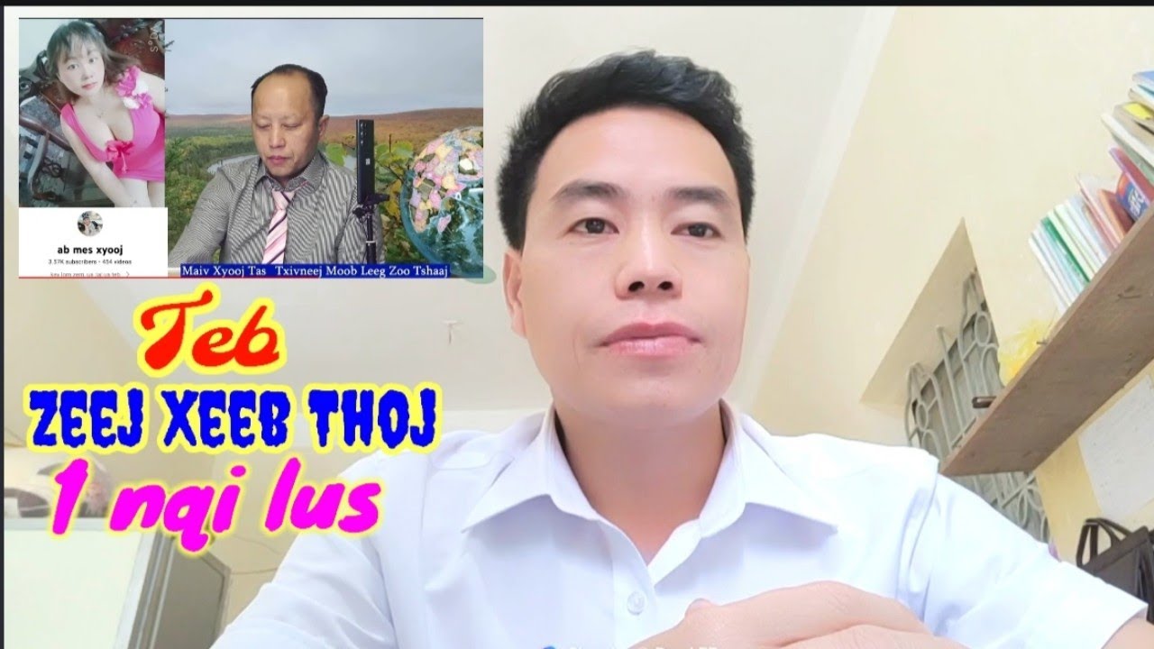 [10/31/2022] Teb Zeej Xeeb Thoj ib nqi lus & Sib cog tham ua kev paub ...