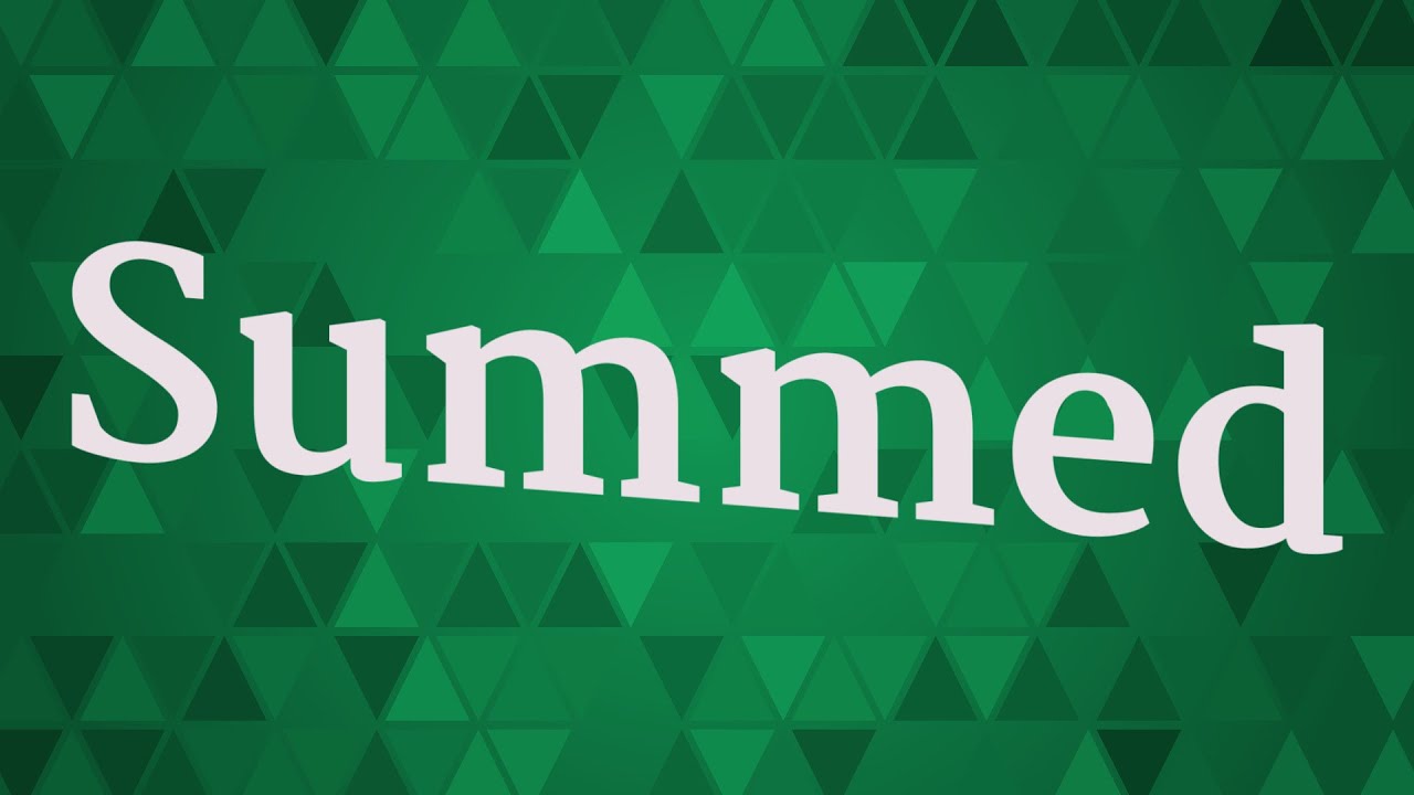 SUMMED pronunciation • How to pronounce SUMMED - YouTube