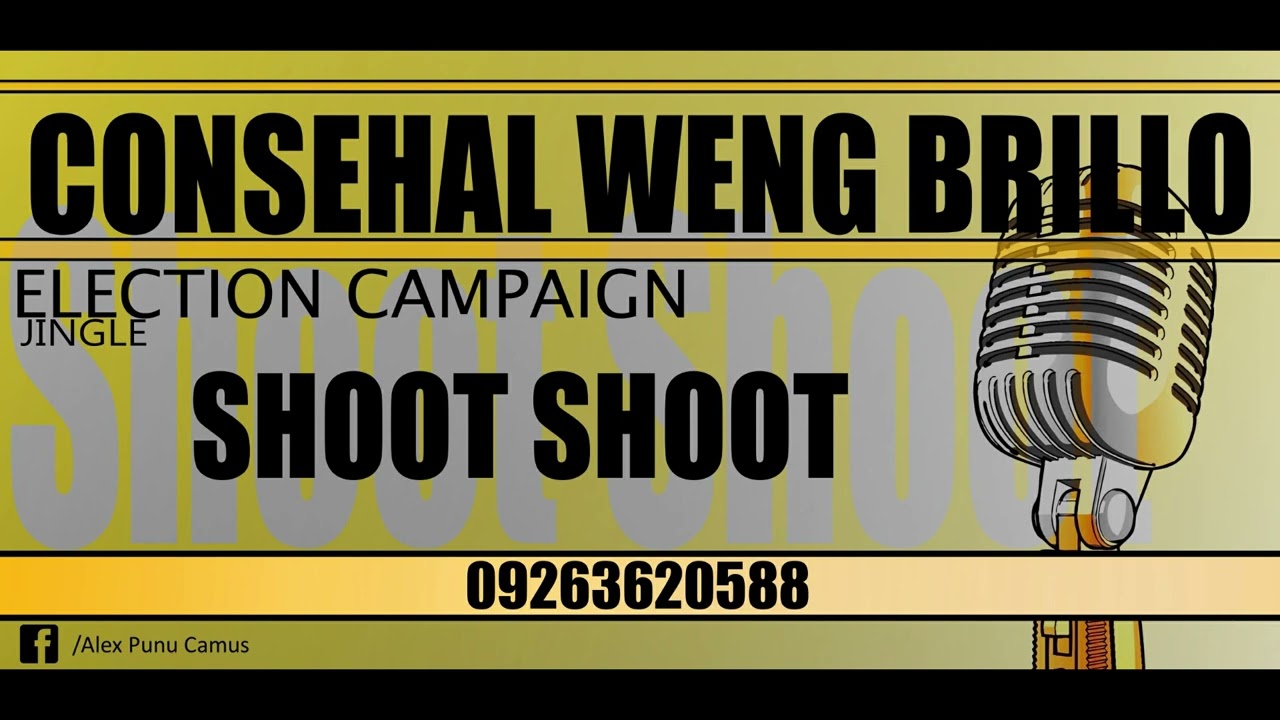 SHOOT SHOOT BY ANDREW E 2022 ELECTION JINGLE CAMPAIGN CONSEHAL WENG BRILLO - YouTube