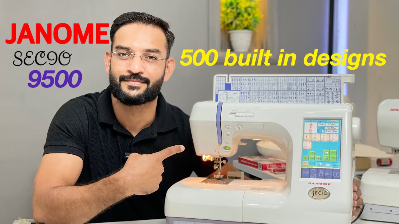 Janome secio 9500 sewing and embroidery machine hindi urdu - YouTube