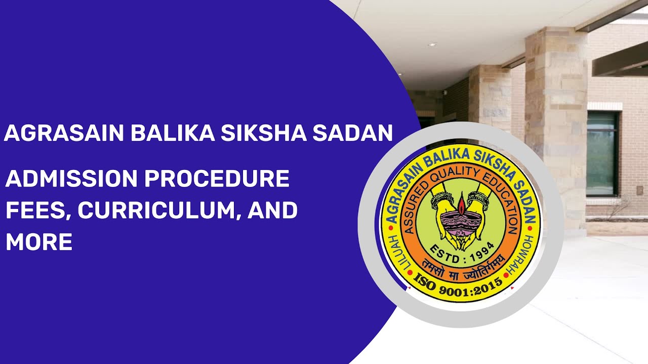 Agrasain Balika Siksha Sadan, Howrah: Admission 2023-24, Curriculum ...
