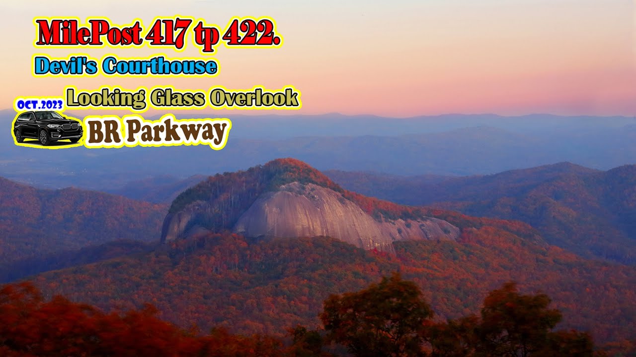 MilePost 417 to 422. Devil's Courthouse. Looking Glass Overlook - YouTube
