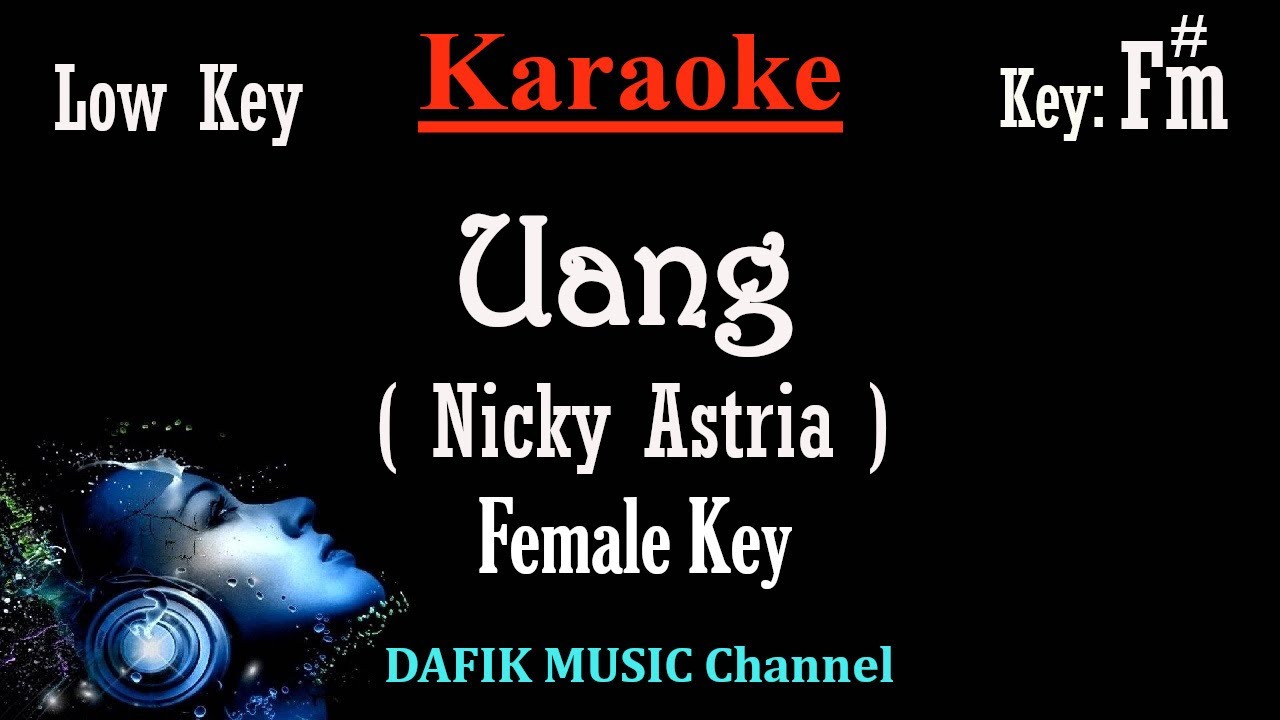 Uang (Karaoke) Nicky Astria/ Nada Rendah Wanita/ Cewek/ Low Female Key ...