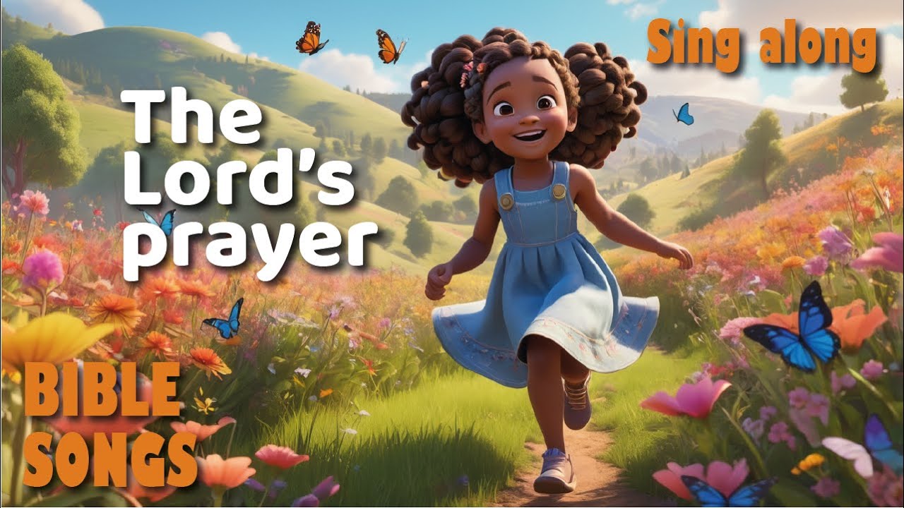The Lord's Prayer Song | Worship song for kids | For a peaceful bed ...