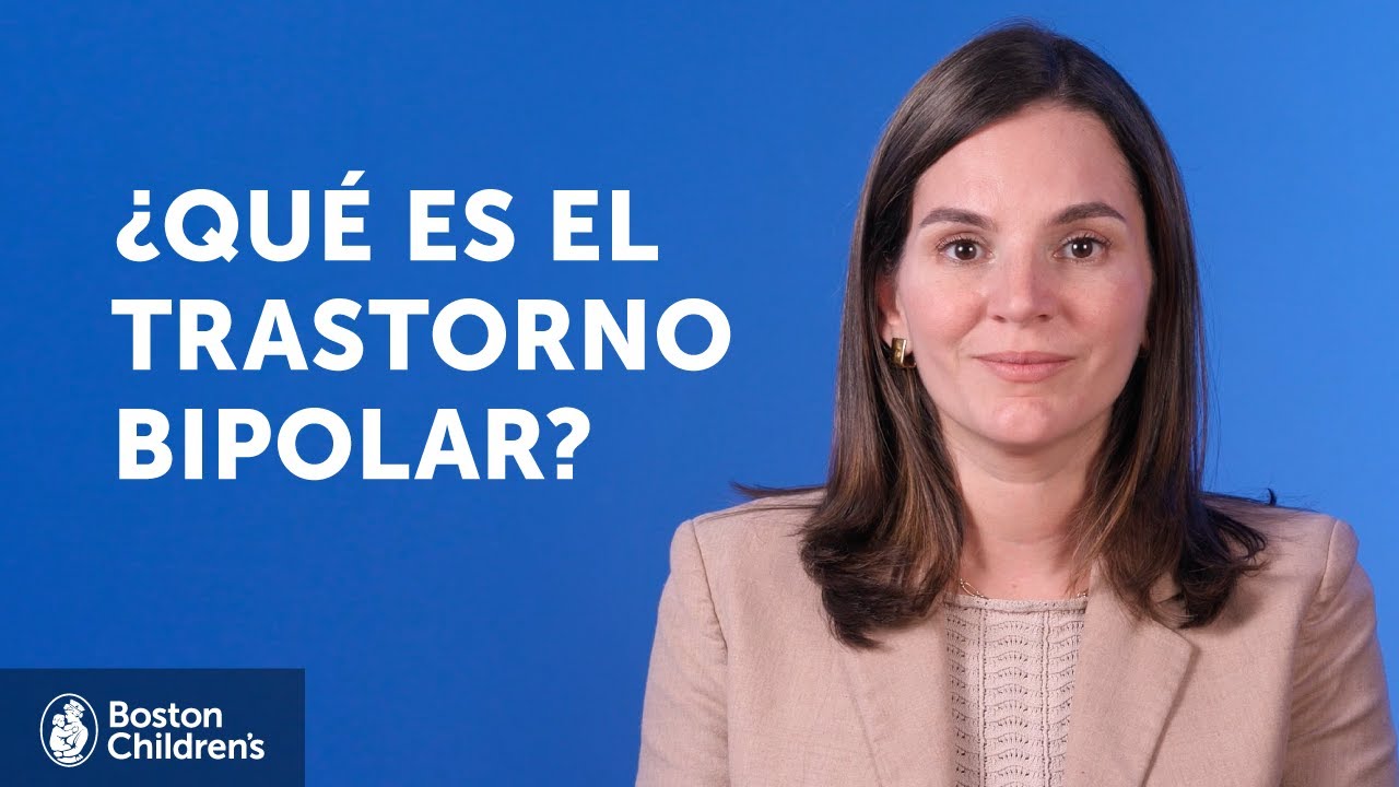¿Qué es el trastorno bipolar? | Boston Children’s Hospital - YouTube