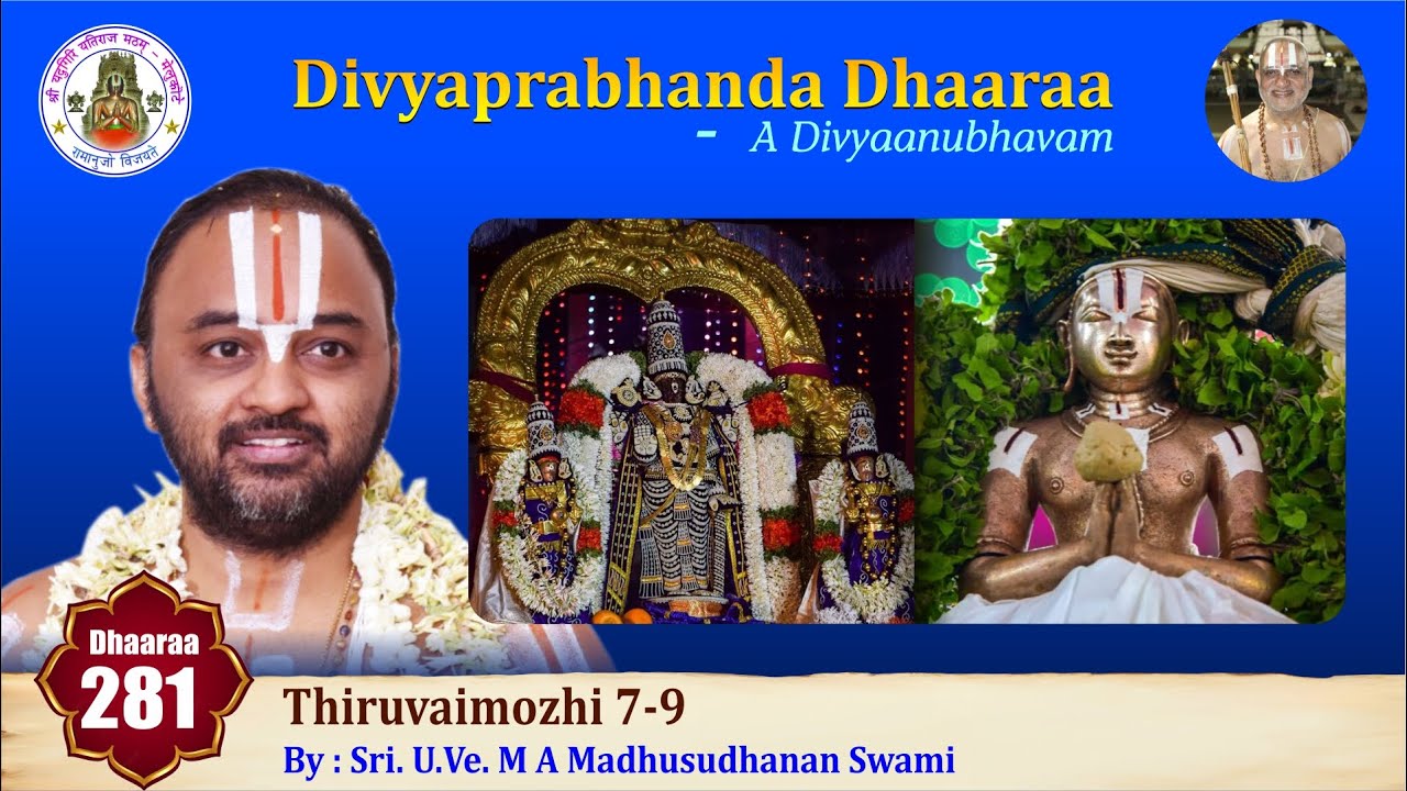 Episode 281 - Divyaprabhanda Dhaaraa | Thiruvaimozhi 7-9 | by Sri. U ...