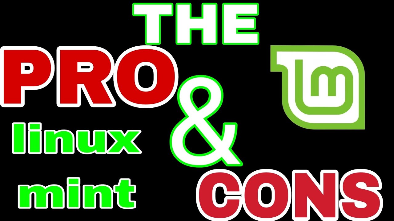 THE PROS AND CONS OF LINUX MINT IS THIS REALLY FOR YOU 🤔🤔🤔🤔🤔 - YouTube