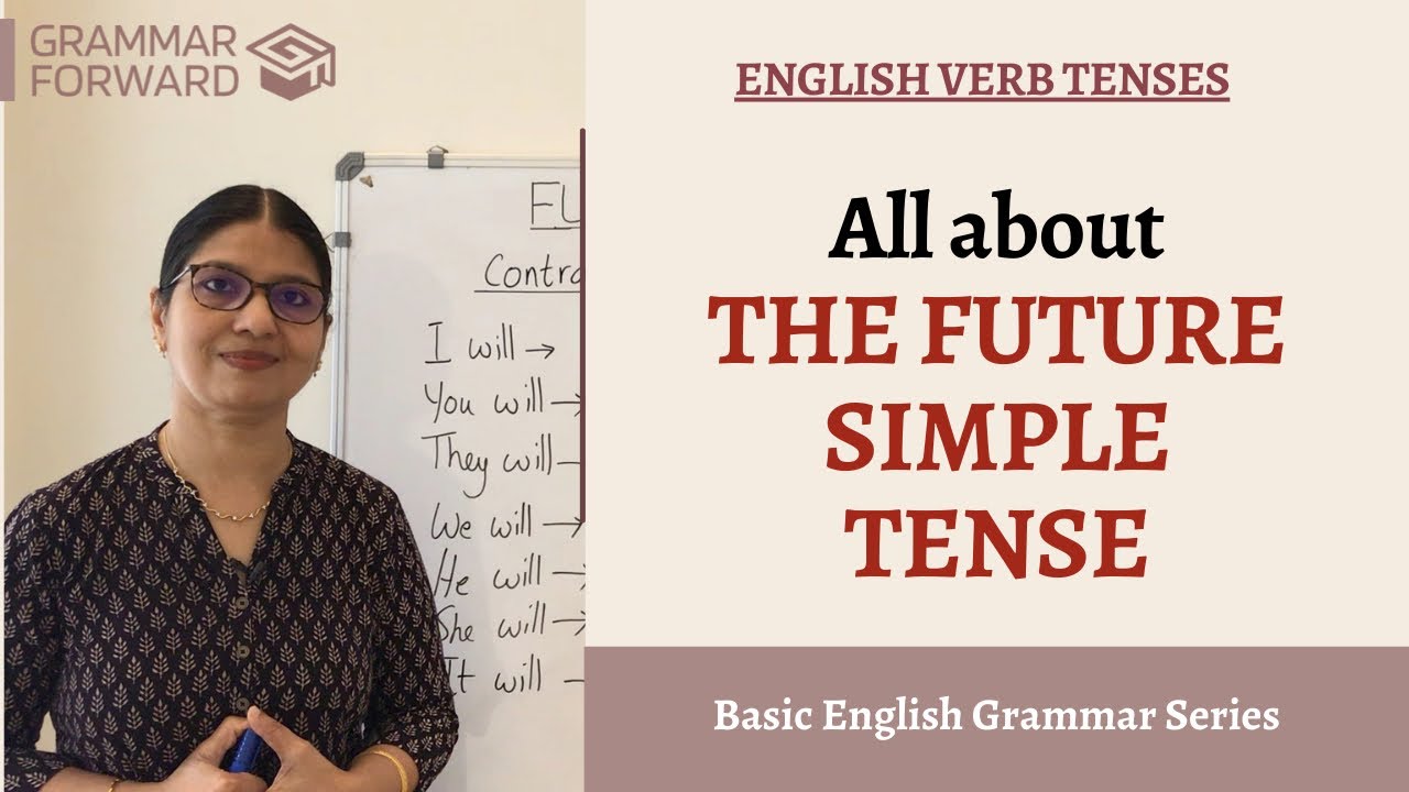 FUTURE SIMPLE TENSE | English Verb Tenses | Basic English Grammar - YouTube
