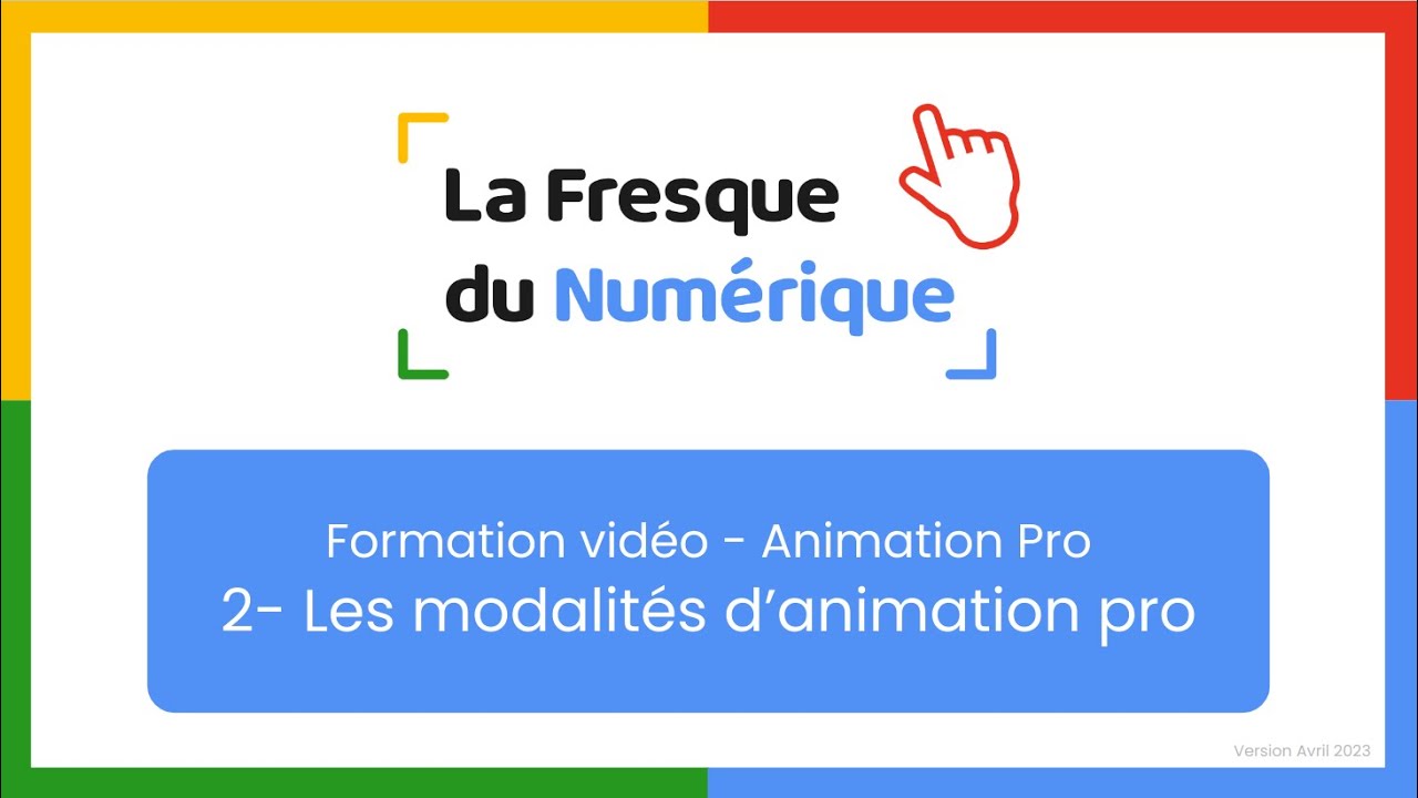 MODULE 2 - Formation vidéo "Animation Pro" : Les modalités d'animation ...