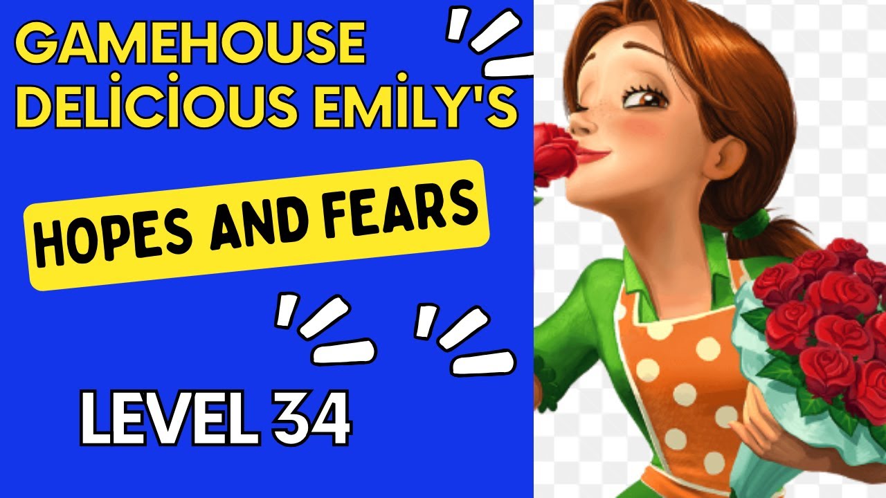 GameHouse Delicious Emily’s Hopes and Fears 2023 Level 34 - YouTube