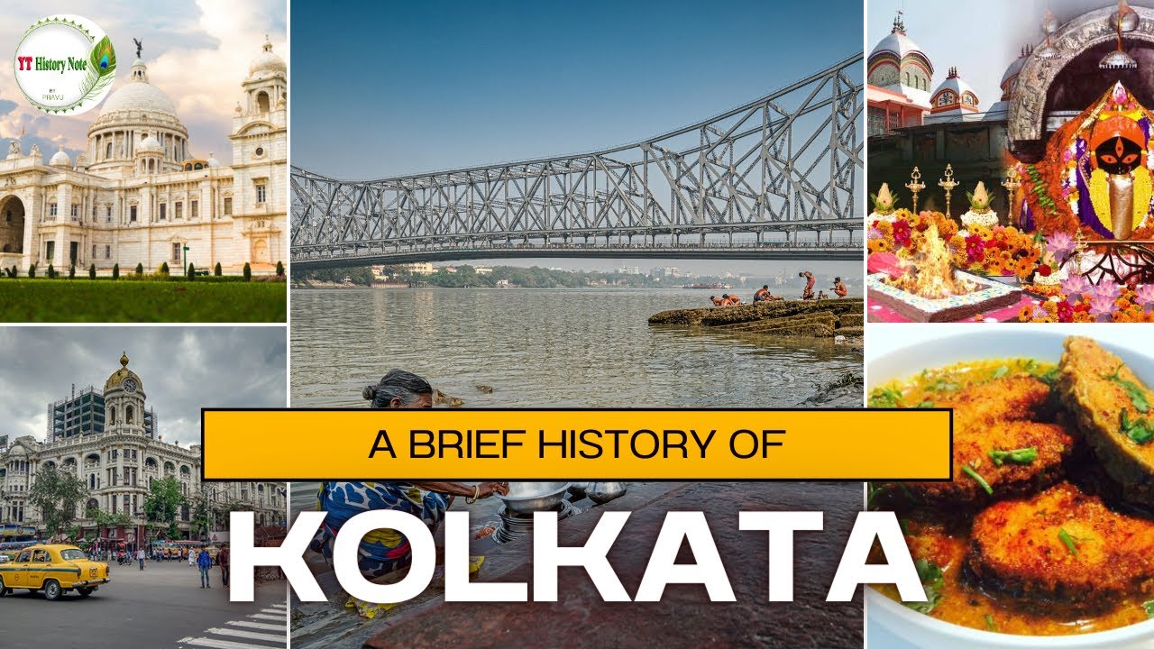 A BRIEF HISTORY OF KOLKATA | History of ancient Kolkata in Hindi - YouTube