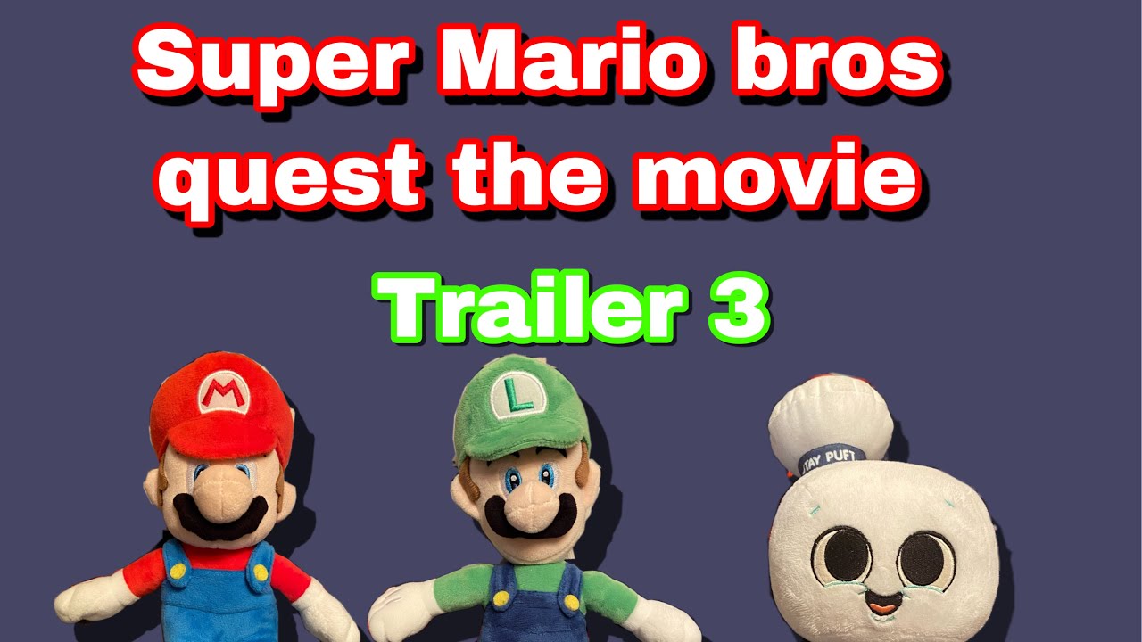 Super Mario bros quest the movie Trailer 3 - YouTube