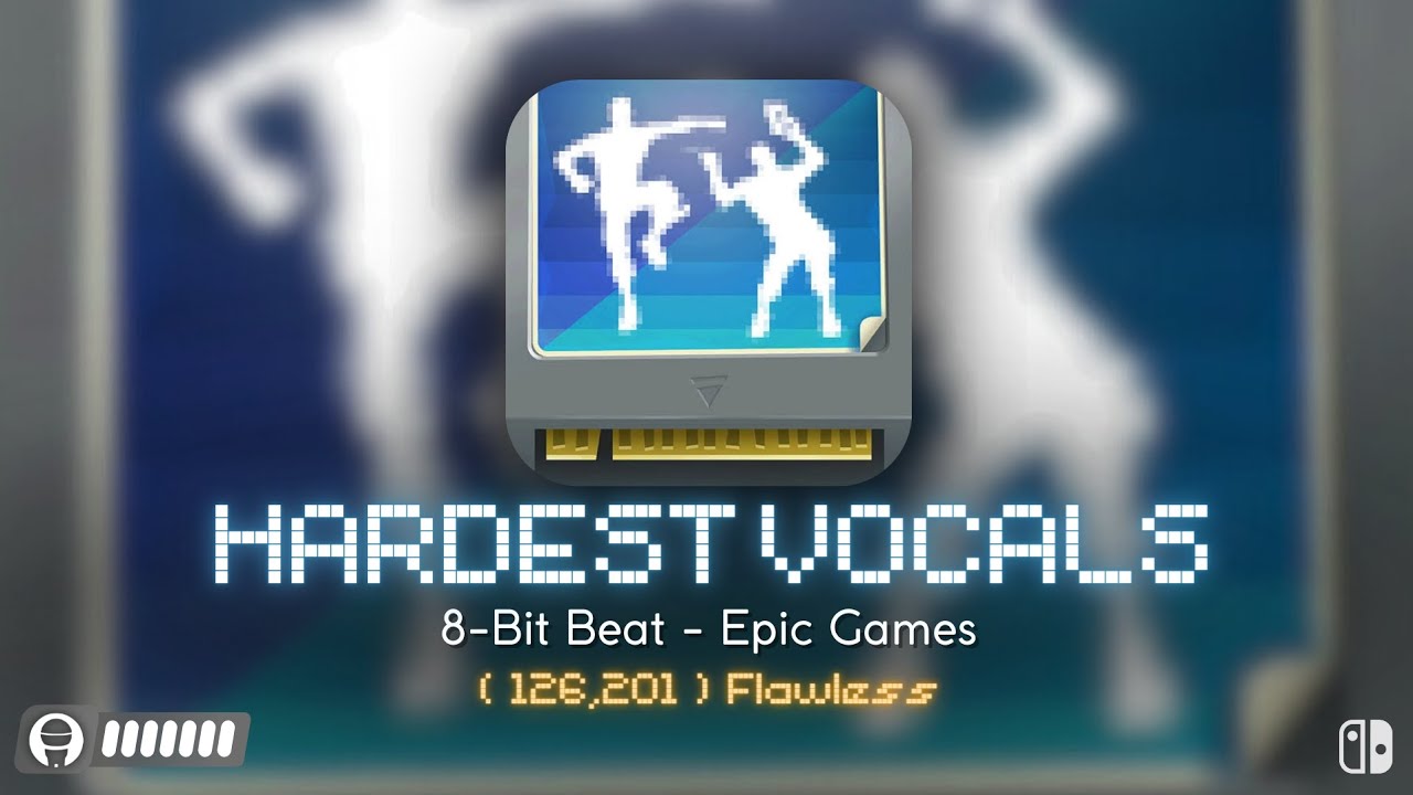 HARDEST SONG | 8-Bit Beat - Epic Games | Expert Vocals FC | 126,201 ...