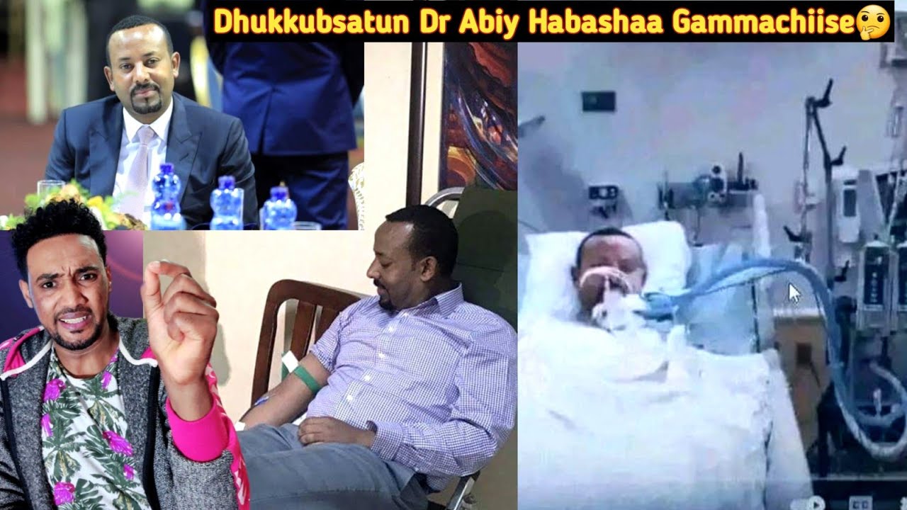 Dr Abiy dhukubsate hospitala biyya alati yalama jira habashan garu du'e ...