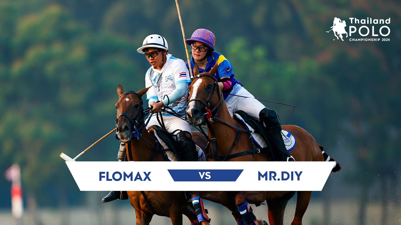 Match 1 "Thailand Polo Championship 2024" (FLOMAX vs MR.DIY) - YouTube