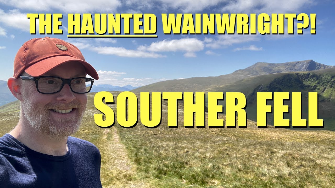 Lake District Walks | Souther Fell - the HAUNTED Wainwright! - YouTube