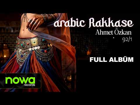 Ahmet Özkan - Arabic Rakkase. 92/1 I Full Albüm