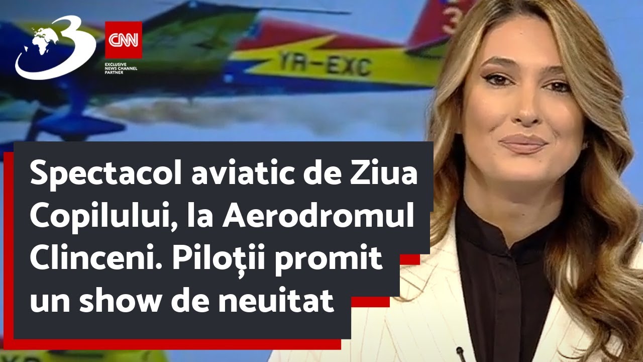 Spectacol aviatic de Ziua Copilului, la Aerodromul Clinceni. Piloții ...