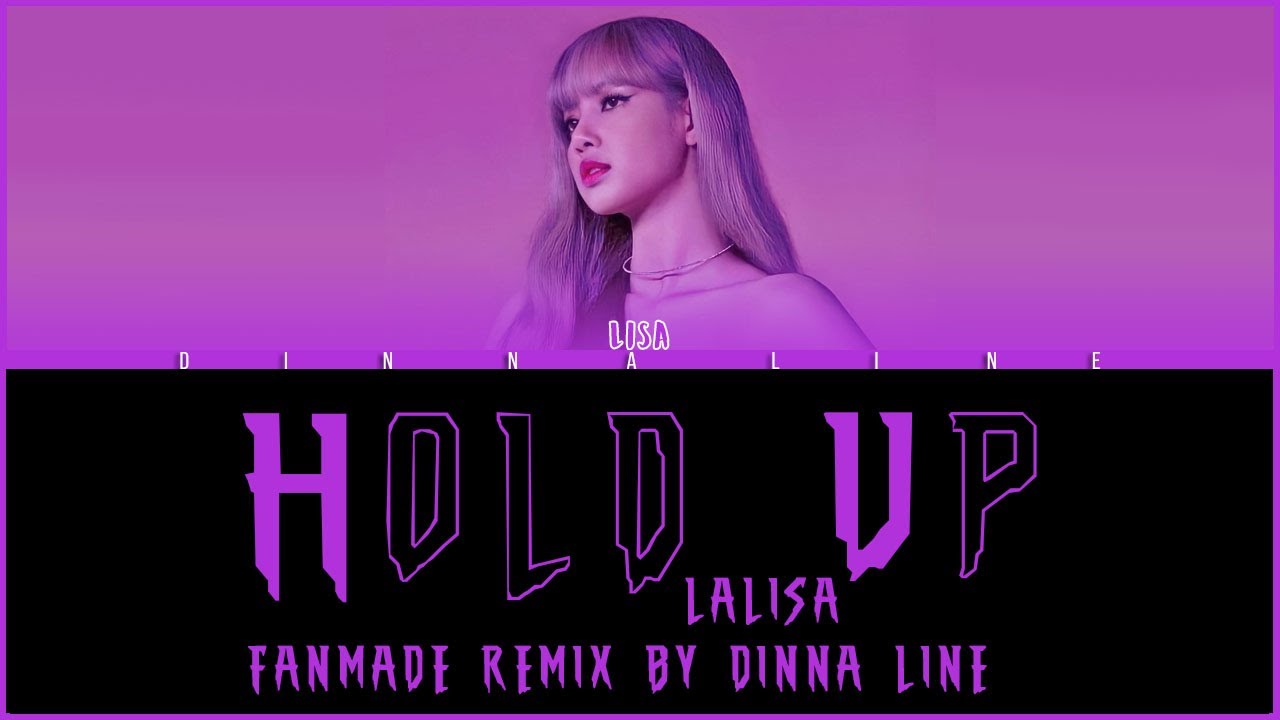 LISA - 'HOLD UP' (Color Lyrics Eng/Rom/Han) - YouTube
